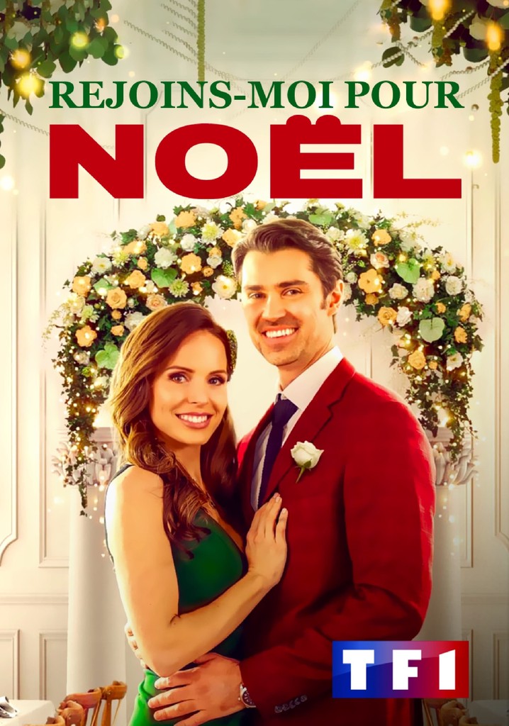 Regarder Rejoins-moi pour Noël en streaming complet